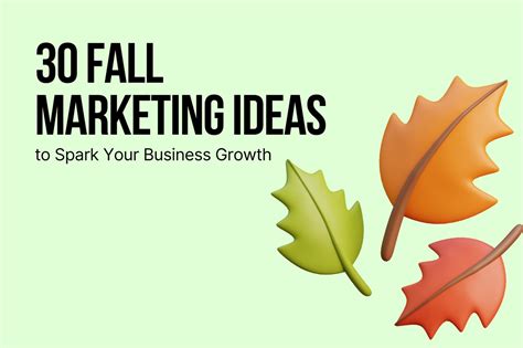 30 Fall Marketing Ideas To Spark Your Business Growth