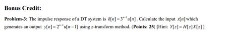 Solved Problem The Impulse Response Of A DT System Is Chegg