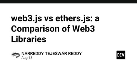 bilal awan on linkedin web3 js vs ethers js a comparison of web3