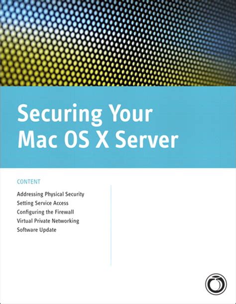 Securing Your Mac Os X Server Peachpit