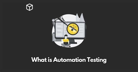 What Is Automation Testing Programming Cube