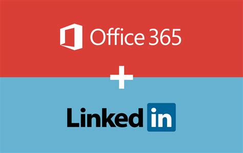 de voordelen van linkedin integratie met office 365 argeweb