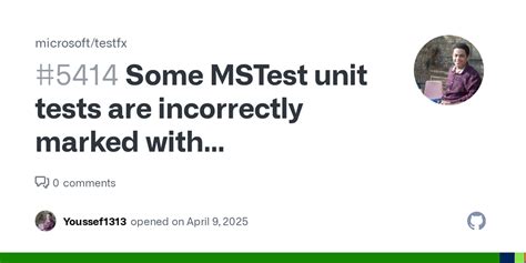 Some MSTest Unit Tests Are Incorrectly Marked With TestMethodAttribute Issue Microsoft
