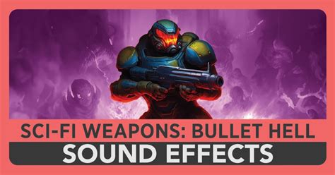 Sci Fi Weapons Bullet Hell Sound Effects Pack Audio Sound Fx Unity