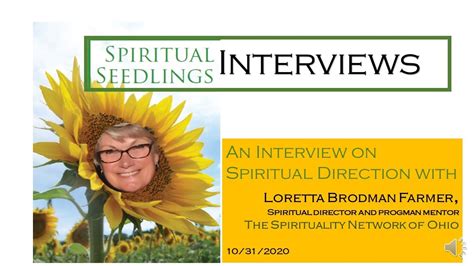 A Spiritual Seedlings Interview With Loretta Brodman Farmer 10312020