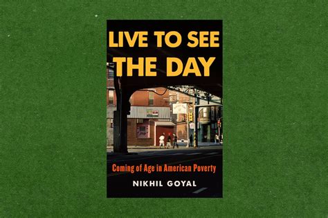 review “live to see the day” by nikhil goyal the washington post