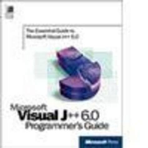 microsoft visual j 6 0 programmer s guide microsoft corporation