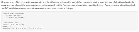 Solved Given An Array Of Integers Write A Program To Find Chegg