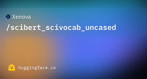 Xenova Scibert Scivocab Uncased At Main
