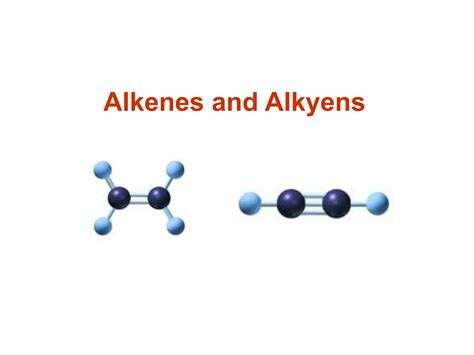 Alkanes Alkenes Alkynes And Benzeeneppt