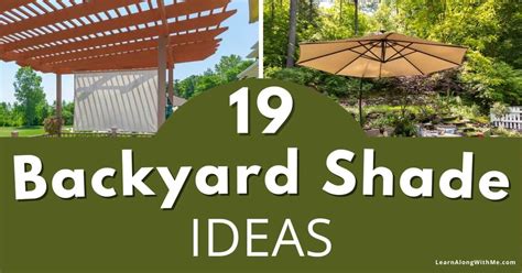 19 Refreshing Backyard Shade Ideas 2025 Learn Along With Me