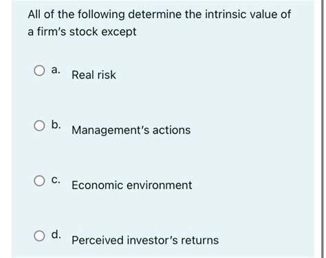 Solved All Of The Following Determine The Intrinsic Value Of Chegg