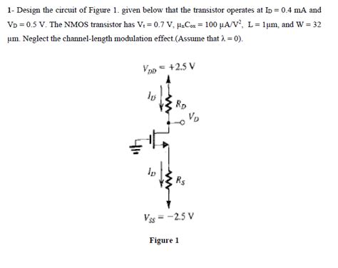 Solved 1 Design The Circuit Of Figure 1 Given Below That Chegg Com