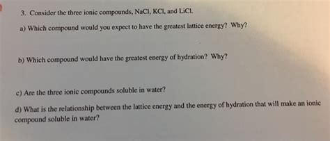 Solved Consider The Three Ionic Compounds NaCl KCl And Chegg Com
