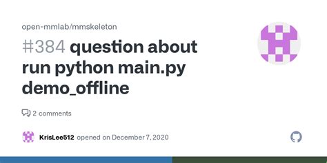 question about run python main py demo offline · issue 384 · open
