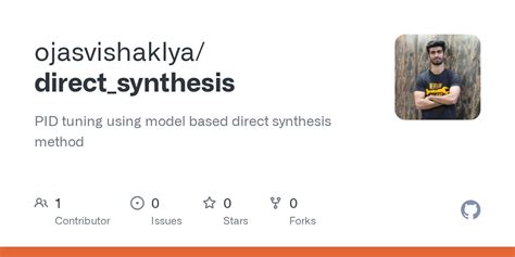Github Ojasvishaklyadirectsynthesis Pid Tuning Using Model Based Direct Synthesis Method