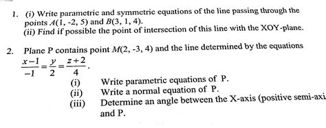 Solved I Write Parametric And Symmetric Equations Of Chegg Com