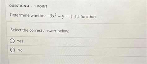 solved question 4 1 ﻿pointdetermine whether 3x2 y 1 ﻿is a