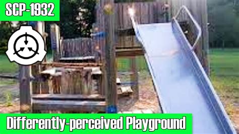 Scp 1932 Differently Perceived Playground Object Class Safe Youtube