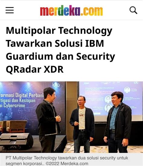 Multipolar Technology Tawarkan Solusi Ibm Guardium Dan Security Qradar