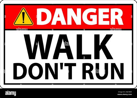 Danger Sign Walk Don T Run Stock Vector Image Art Alamy