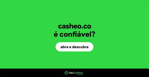 é Confiável Casheo é Segura Site Confiável