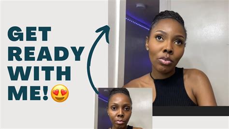 Get Ready With Me Youtube