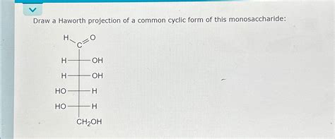 Solved Draw A Haworth Projection Of A Common Cyclic Form Of