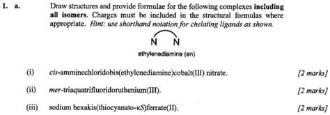 Solved 1 A Draw Structures And Provide Formulae For The Following Complexes Including All