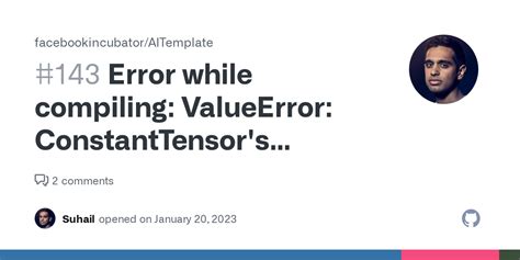 Error While Compiling ValueError ConstantTensor S Maximum Size Is Not Equal To Len Data Got