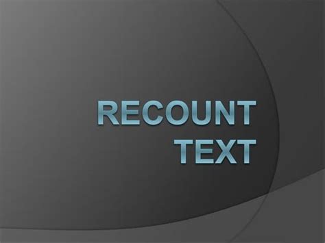 Recount Text Grade 8 K13 Ppt