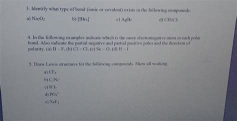 Solved 3 Identify What Type Of Bond Ionic Or Covalent