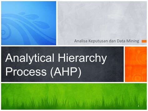 Materi Analytical Hierarchy Process Ahp Pptx