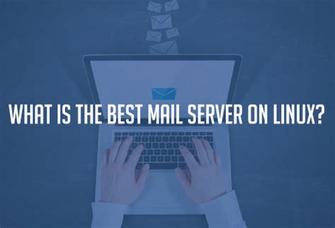 What Is The Best Mail Server On Linux Globo Tech