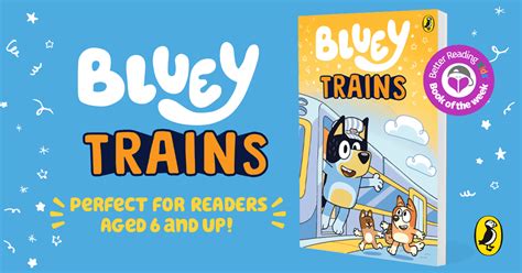 Three Reasons Why You Should Read Bluey Trains Better Reading