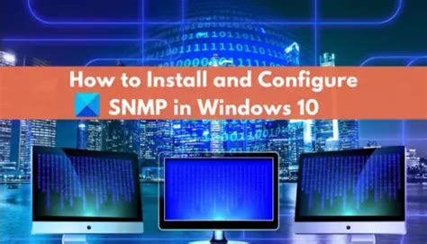 How To Enable And Configure SNMP Service In Windows