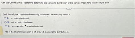 Solved Use The Central Limit Theorem To Determine The Chegg