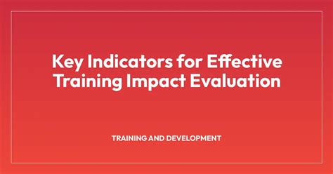 Key Indicators For Effective Training Impact Evaluation • Csr Education