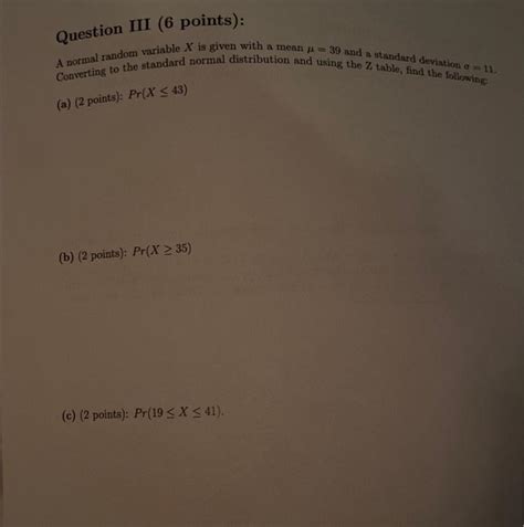 Solved Question Iii 6 Points A Normal Random Variable X