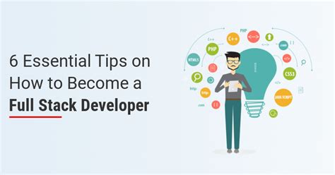 Essential Tips On How To Become A Full Stack Developer