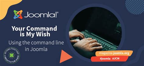 Your Command Is My Wish Using The Command Line In Joomla The Joomla