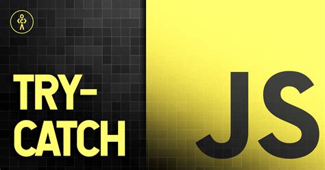 Javascript Try Catch Throw Finally Error What It Is And How To Fix It