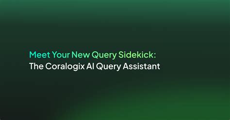 Meet Your New Query Sidekick The Coralogix Ai Query Assistant Coralogix