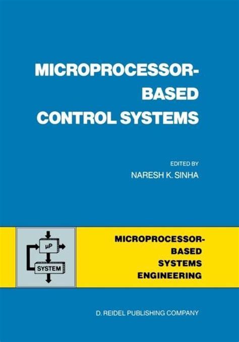 Microprocessor Based Control Systems 9789401085946 Boeken