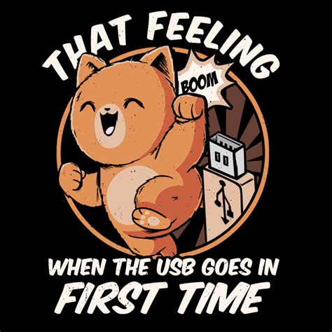 When The USB Goes In First Time T Shirt NerdShizzle Com