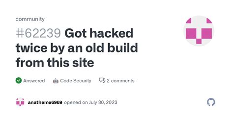 Got Hacked Twice By An Old Build From This Site Community Discussion Github