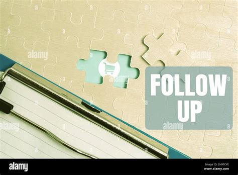 Sign Displaying Follow Up Business Approach Additional Info Or Any Activity That Needs To Check
