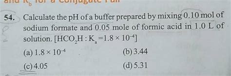 calculate the ph of a buffer prepared by mixing 0 10 mol of sodium format