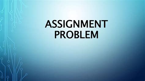Assignment Problem Ppt Games And Puzzles Hobbies And Interests
