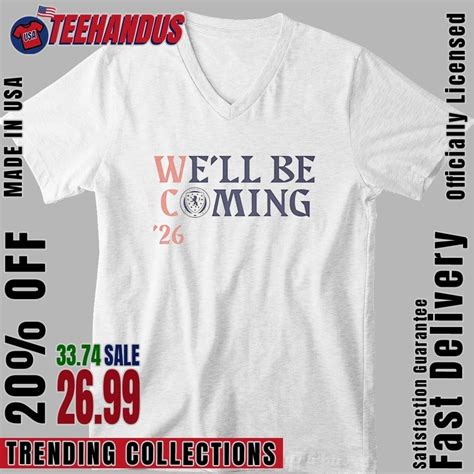 Scotland Football Well Be Coming 2026 Shirt Hoodie Sweater Long